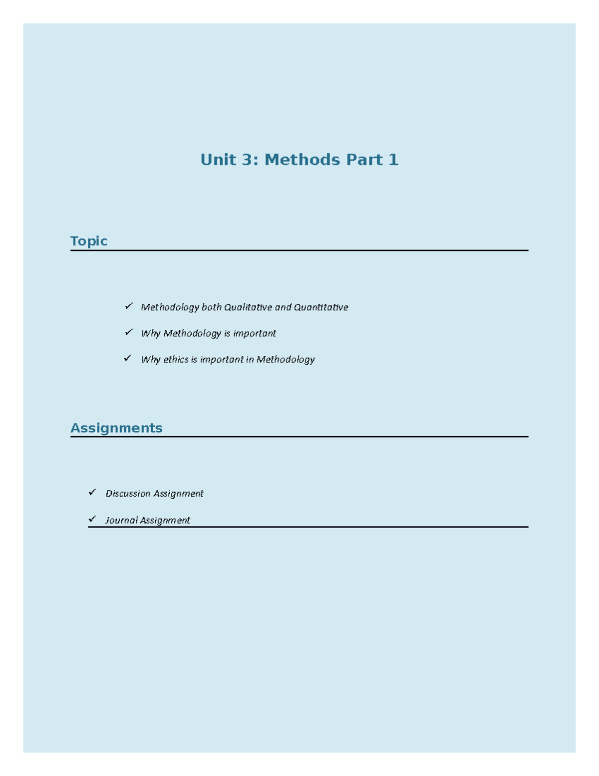 ENGL 1102 Unit 3 Assignments - Unit 3: Methods Part 1 Topic Methodology both Qualitative and ...
