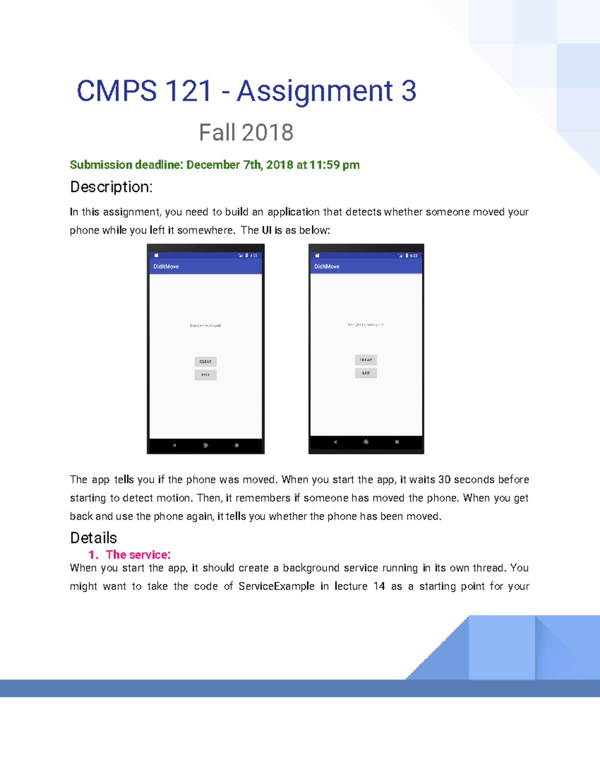 Assignment 3 - The UI is as below: The app tells you if the phone was ...