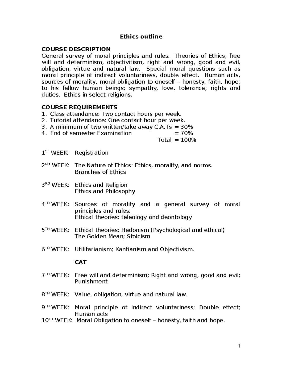 Ethics outline - notes - Ethics outline COURSE DESCRIPTION General ...