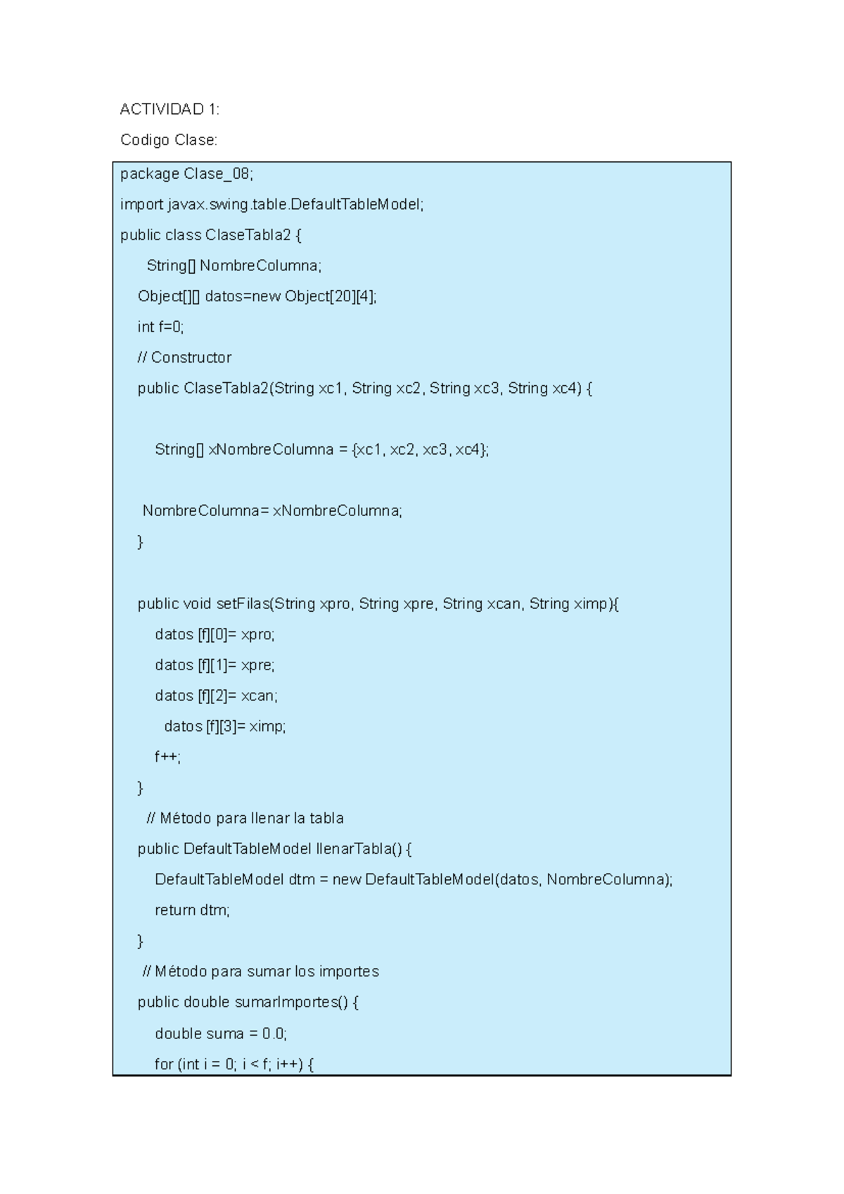 Actividual 8 Poo Keivan Valencia - ACTIVIDAD 1: Codigo Clase: package Clase_08; import - Studocu