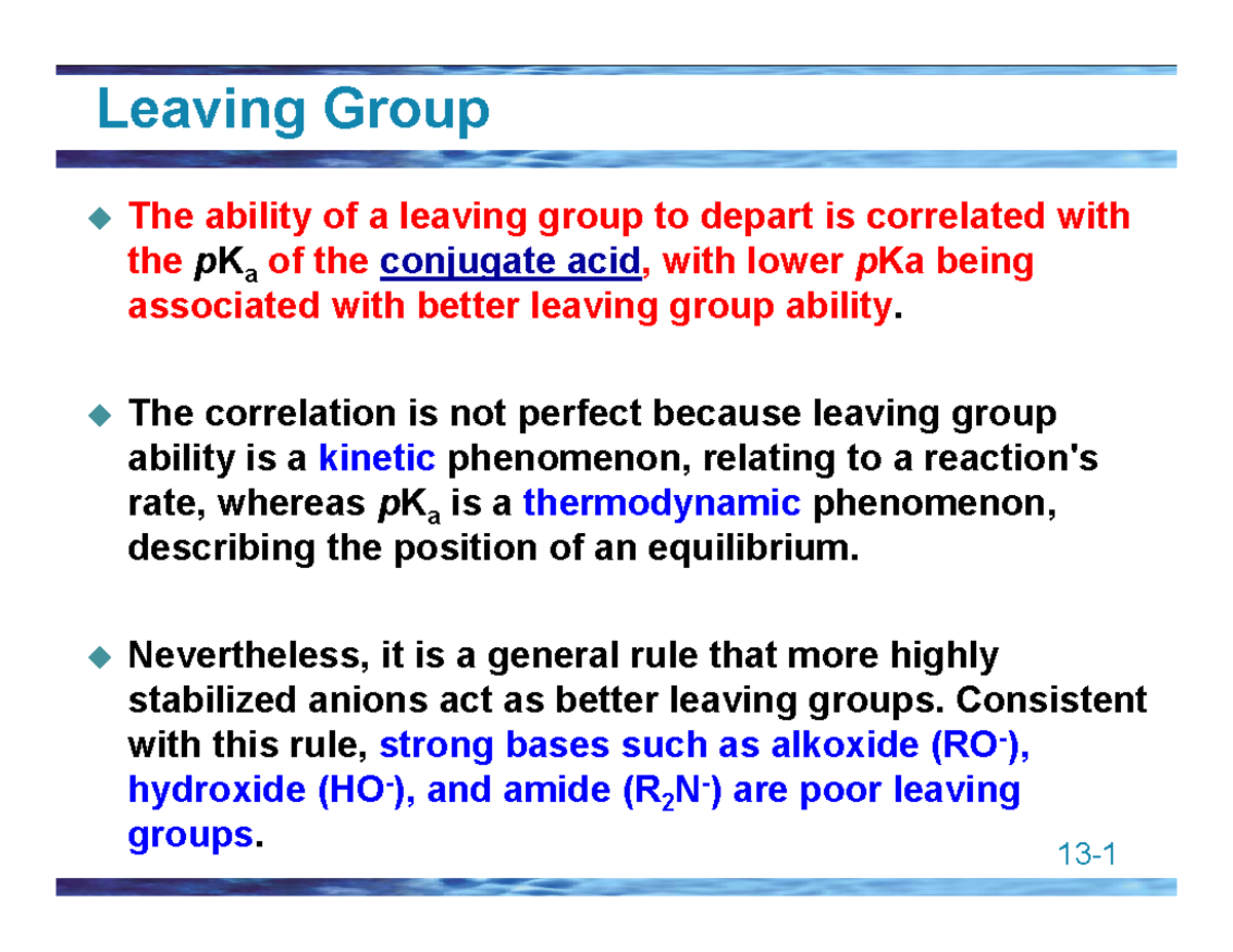 Lecture 13q Ch18 2023S - Leaving Group The ability of a leaving group ...