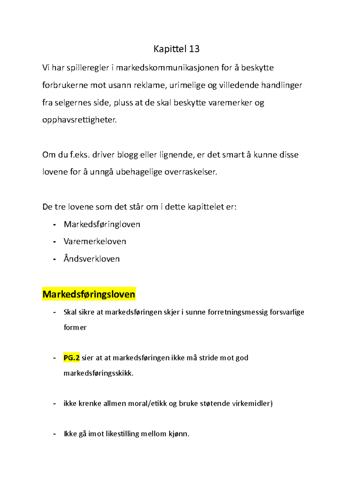 Kapittel 13 markedsf - Kapittel 13 Vi har spilleregler i markedskommunikasjonen for å beskytte ...