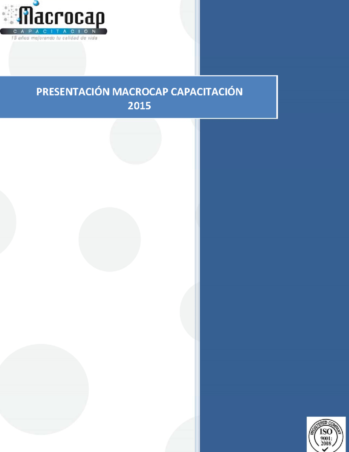 PresentacionSDDDSDSDSDSDS - PRESENTACI”N MACROCAP CAPACITACI”N 2015 ...