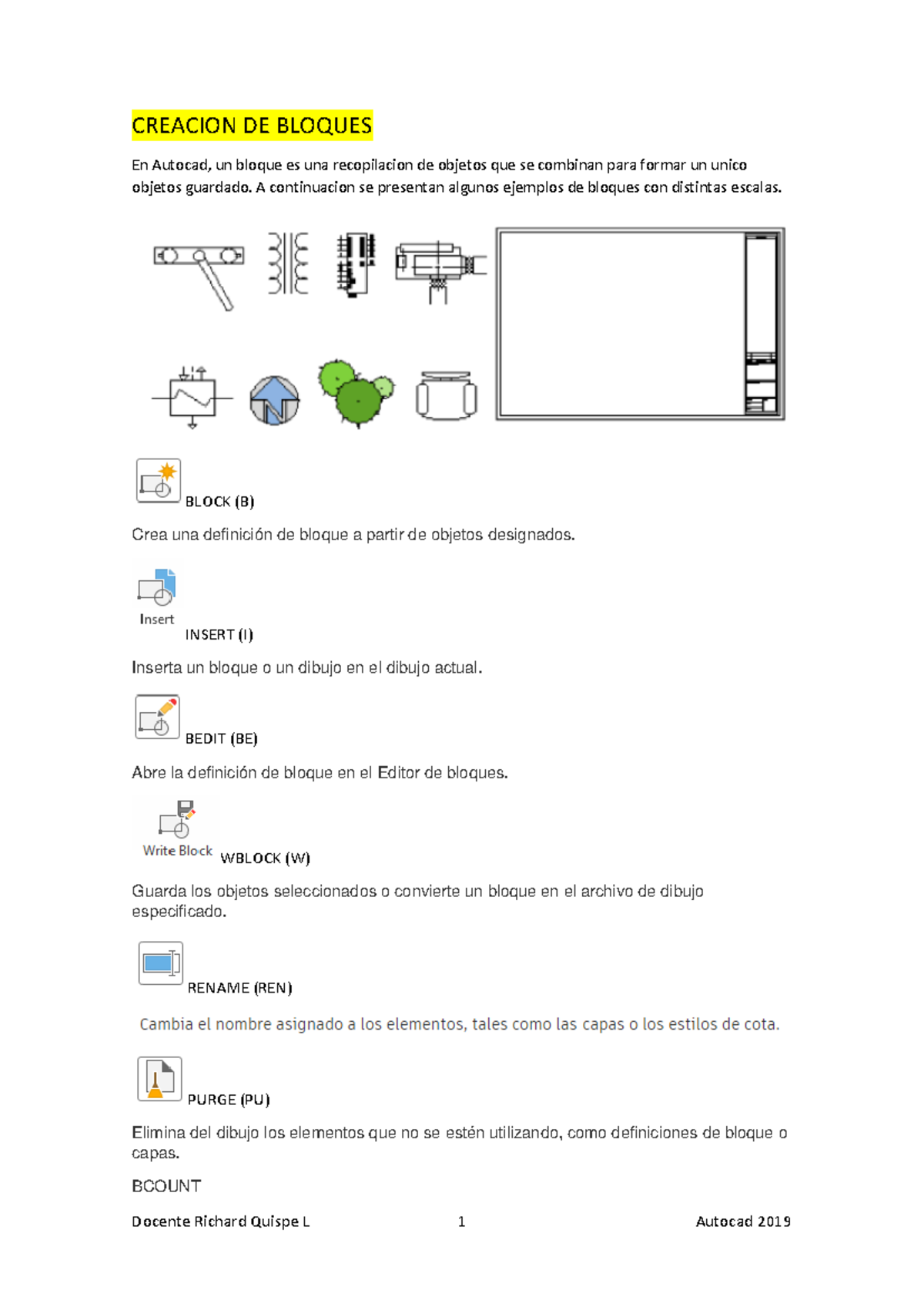 1. Uso de bloques - CREACION DE BLOQUES En Autocad, un bloque es una ...
