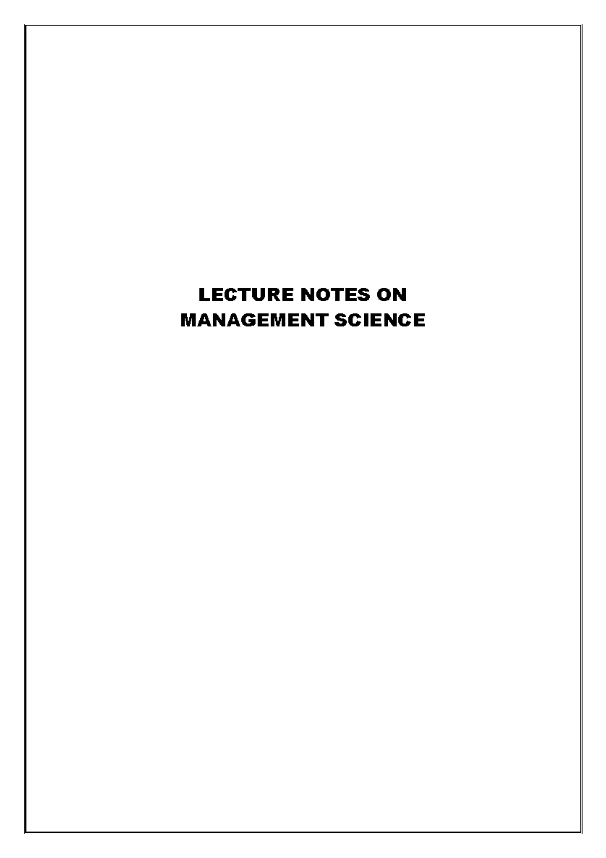 Management science - LECTURE NOTES ON MANAGEMENT SCIENCE UNIT- 1 ...