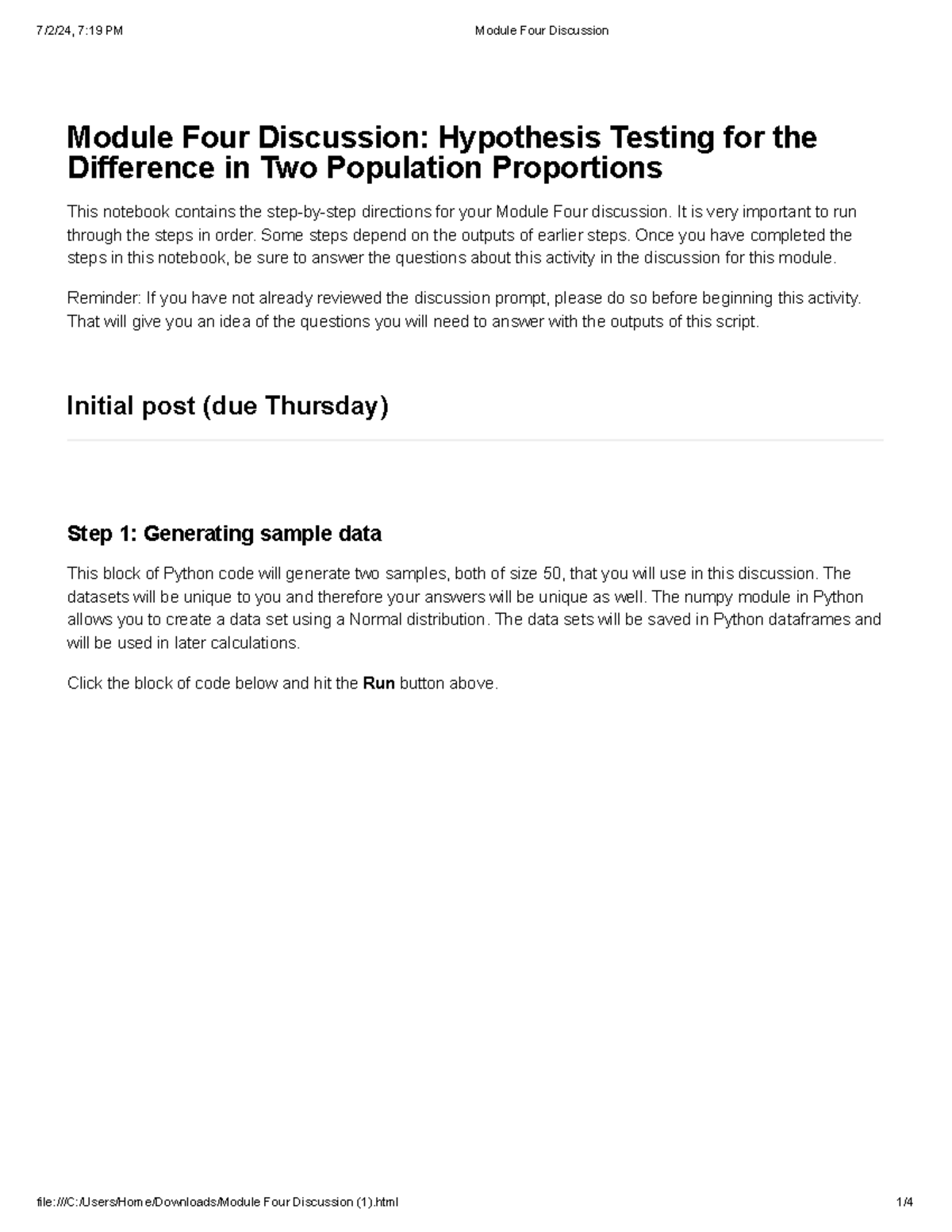 Module Four Discussion - It is very important to run through the steps ...