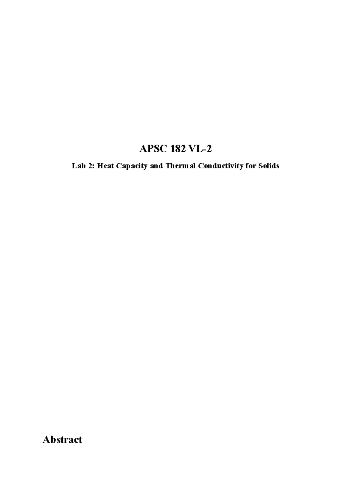 Lab report assignment second - APSC 182 VL- Lab 2: Heat Capacity and ...