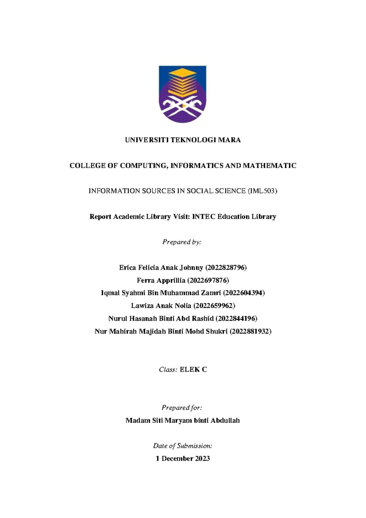 Final IML503 Report Intec Visit - UNIVERSITI TEKNOLOGI MARA COLLEGE OF ...