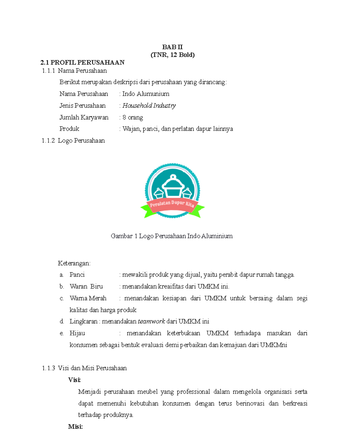 Bigpro bab 2 - Report 3 - BAB II (TNR, 12 Bold) 2 PROFIL PERUSAHAAN 1.1 ...