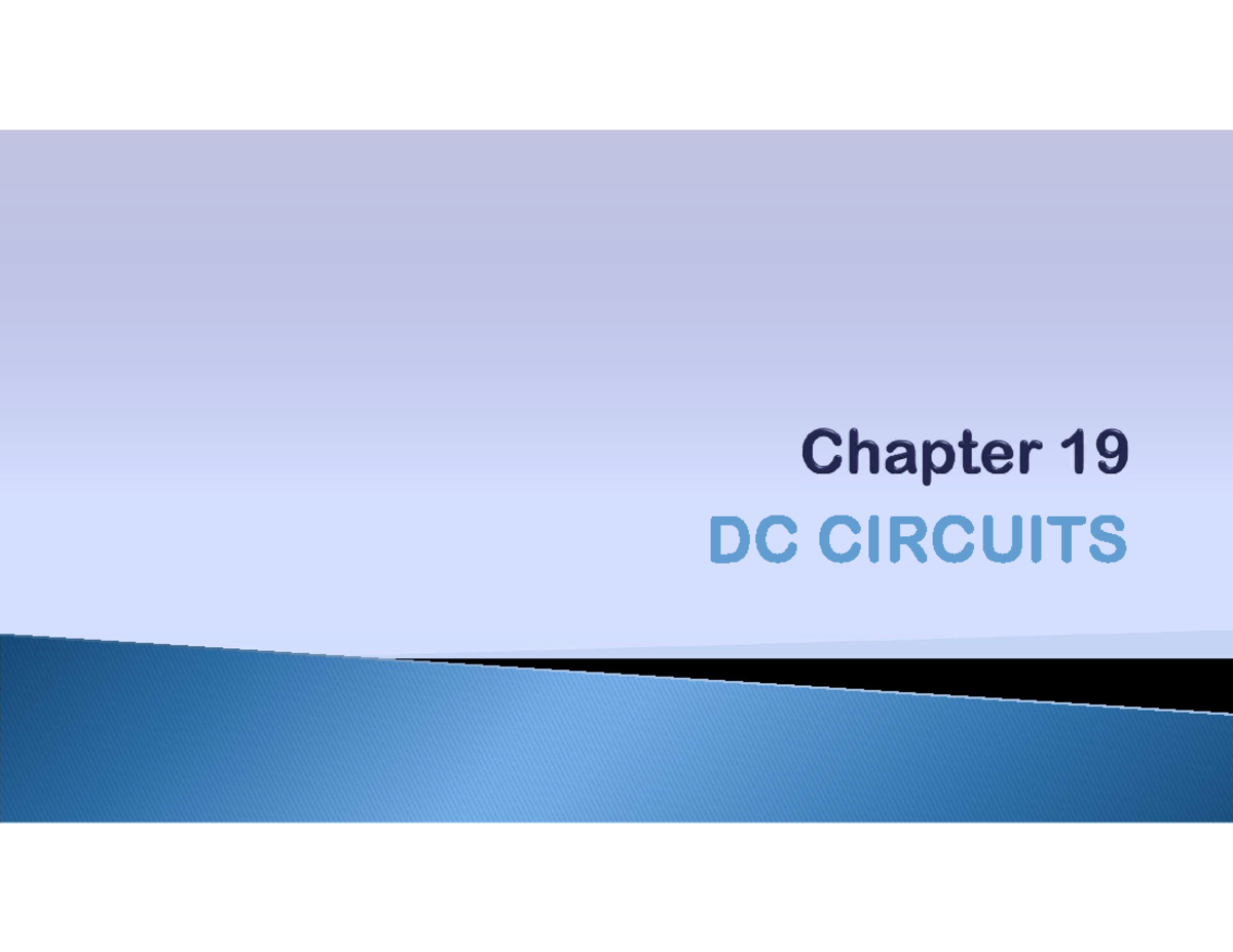 Chapter 19 DC Circuits PDF - DC CIRCUITS Electric Circuit: Notation ...