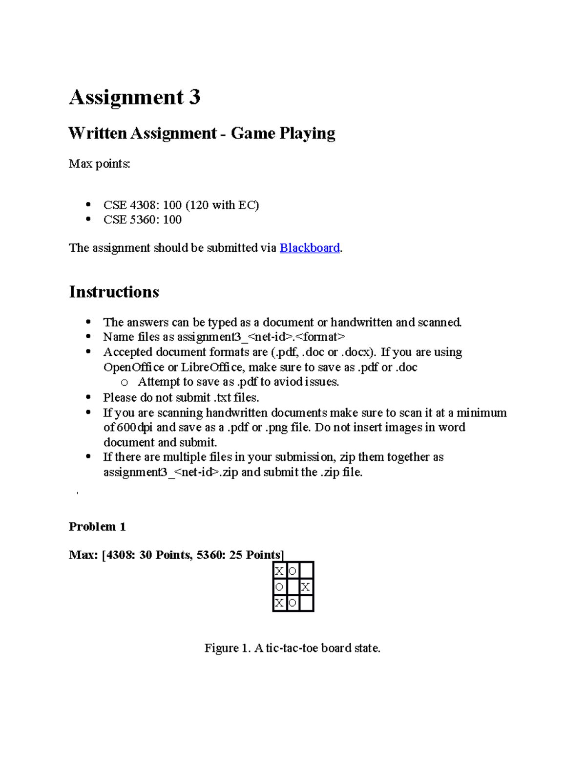 Question assignment 3 - Assignment 3 Written Assignment - Game Playing Max points: CSE 4308: 100 ...