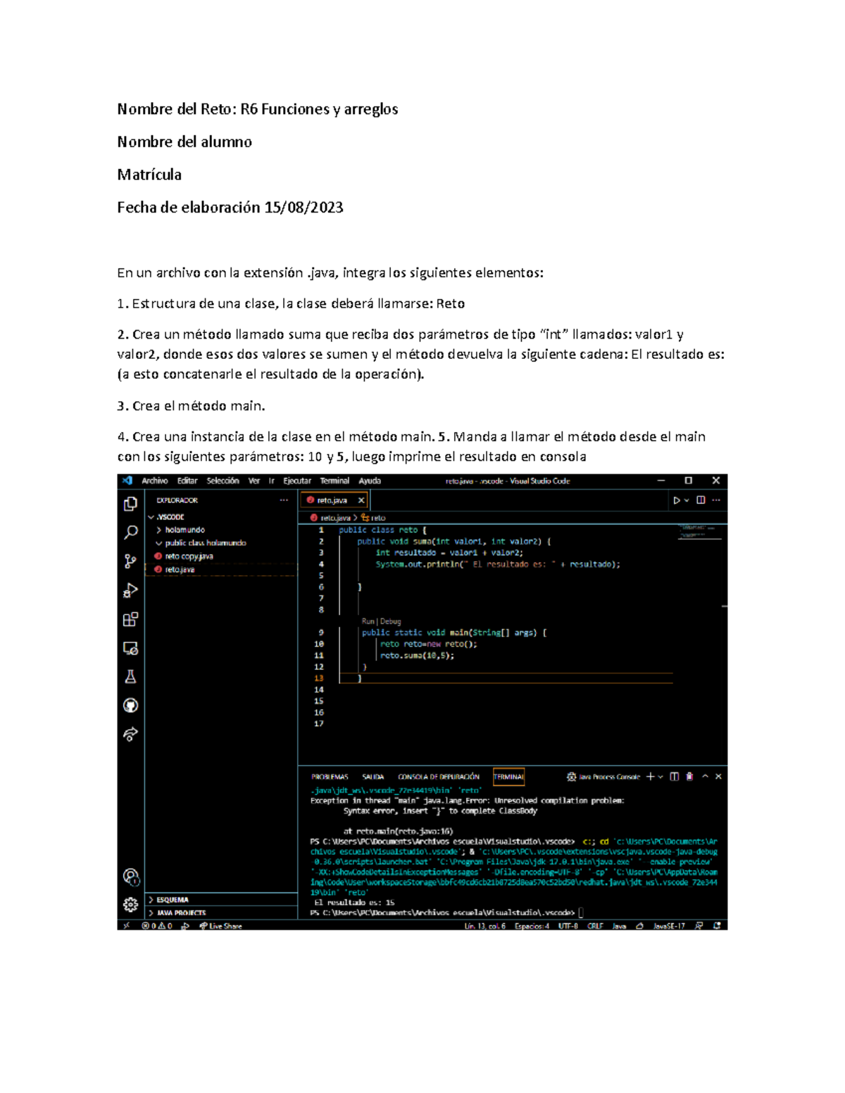 R6 U2 Programacion - .... - Nombre del Reto: R6 Funciones y arreglos Nombre del alumno Matrícula ...