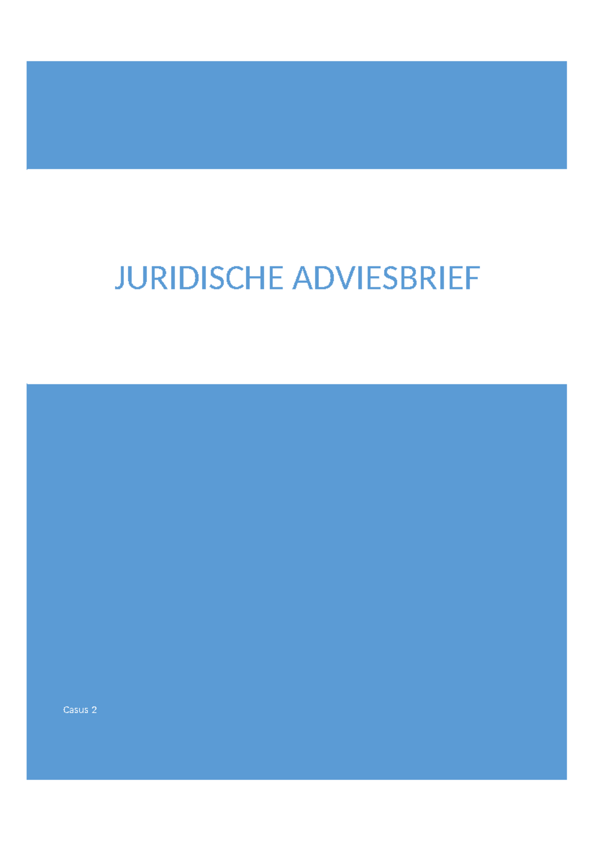 Adviesbrief - Casus 2 JURIDISCHE ADVIESBRIEF Naam vak : PCS Docent ...