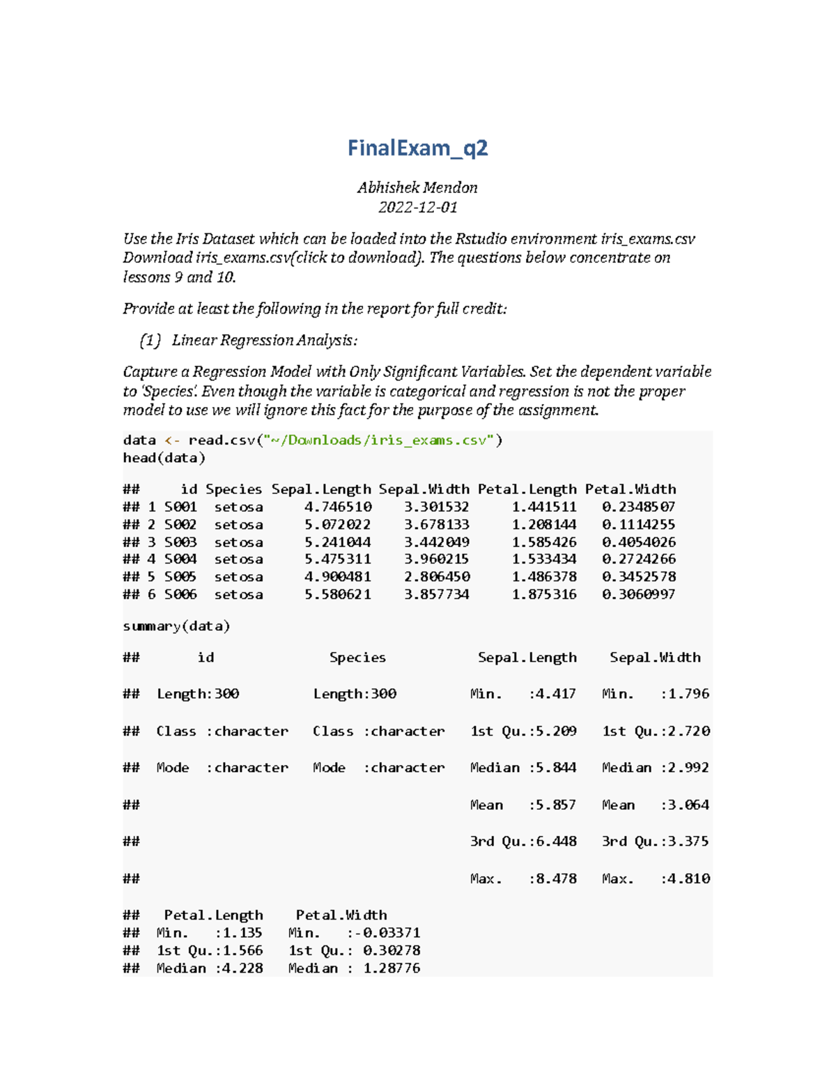 Final Exam q2 - FinalExam_q Abhishek Mendon 2022-12- Use the Iris Dataset which can be loaded ...