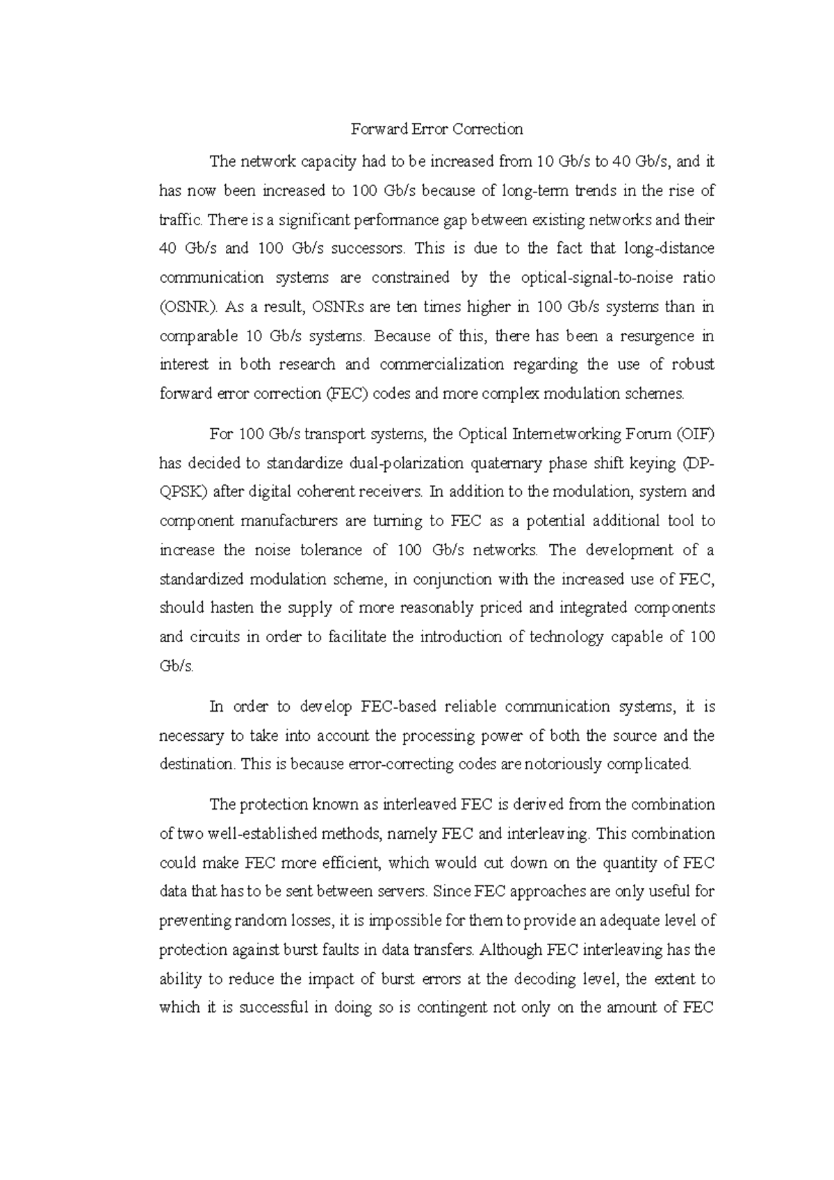 Forward Error Correction There Is A Significant Performance Gap Between Existing Networks And