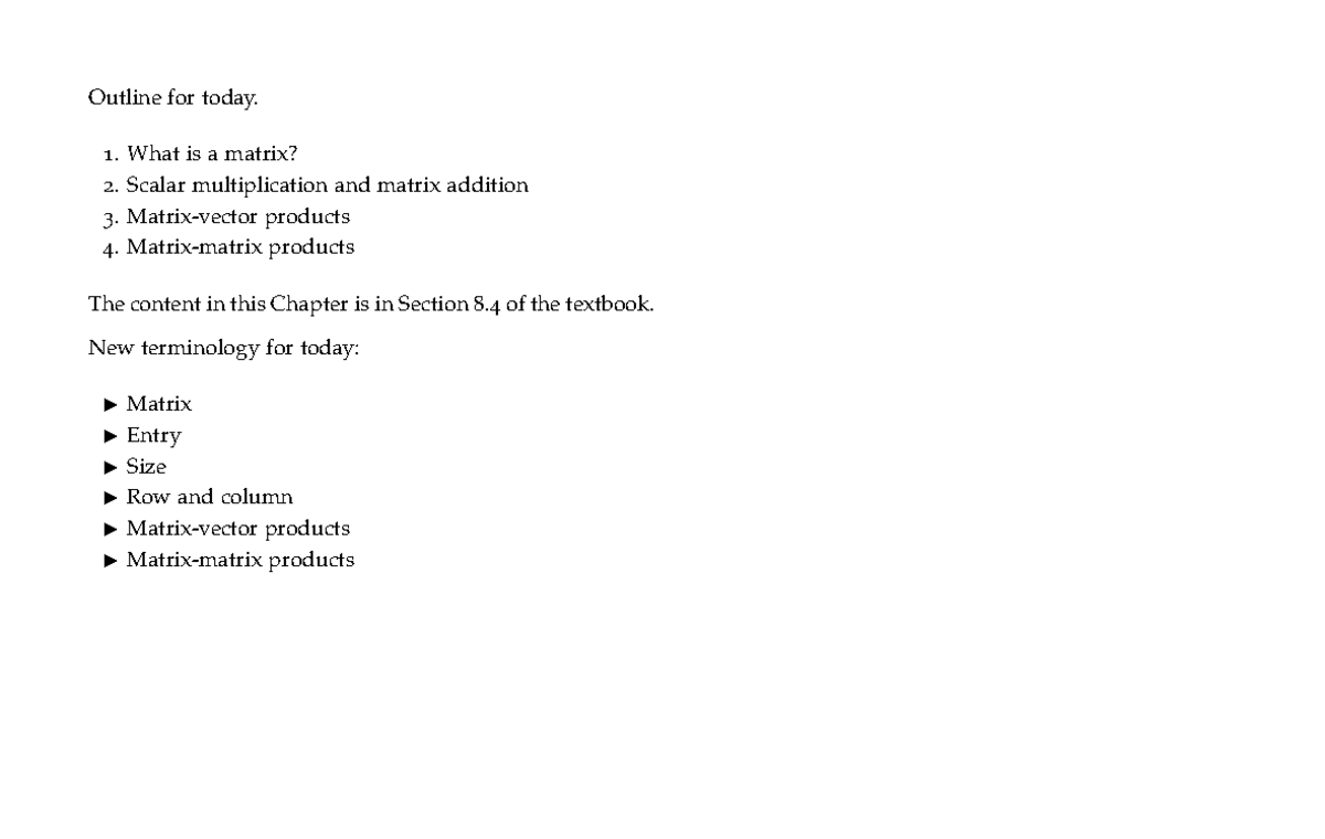 Lecture 4-Matrices - Outline for today. 1. What is a matrix? 2. Scalar ...