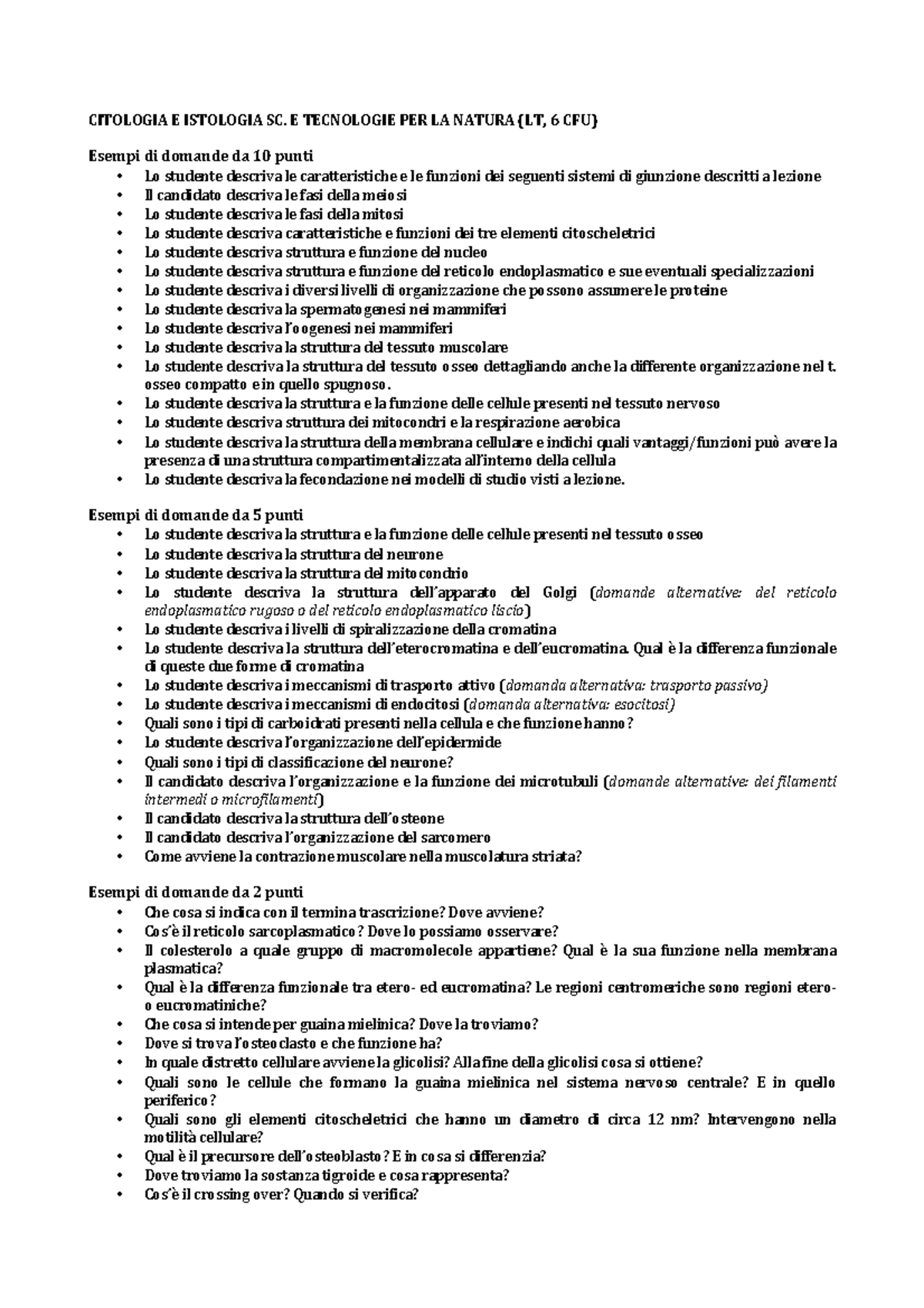 Esempi domande esame CITO ISTO - CITOLOGIA E ISTOLOGIA SC. E TECNOLOGIE ...
