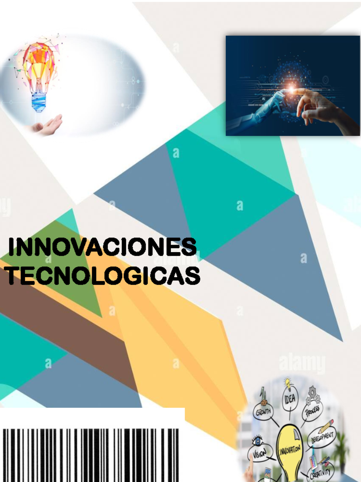 Innovaciones Tecnologicas - INNOVACIONES TECNOLOGICAS TECNOLOGIA DE LOS ...