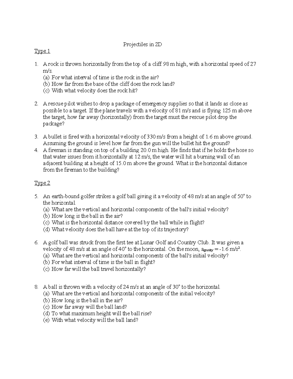 Projectiles 3 cases - Projectiles in 2D Type 1 1. A rock is thrown ...