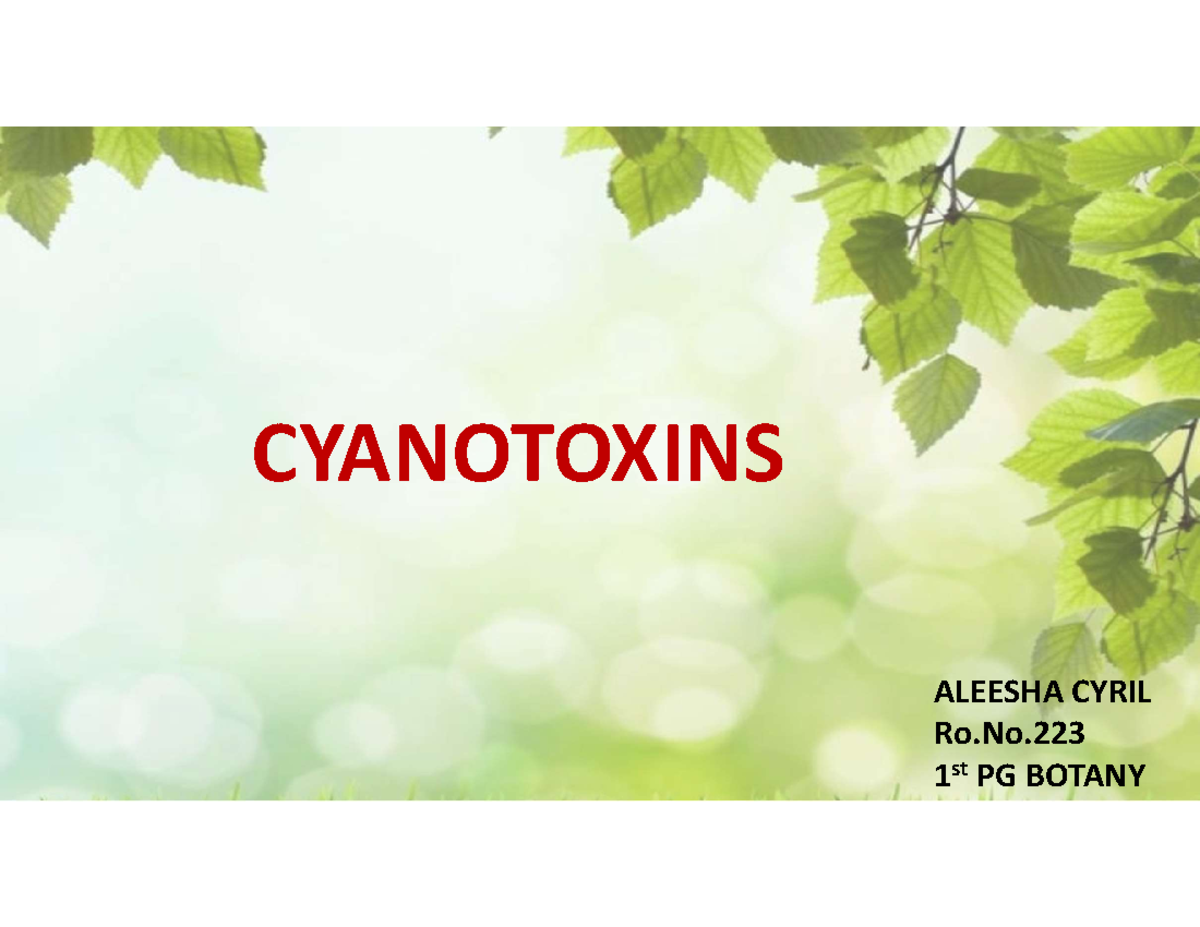 Cyanotoxin, cyanobacteria as food - CYANOTOXINS ALEESHA CYRIL Ro. 1 st ...