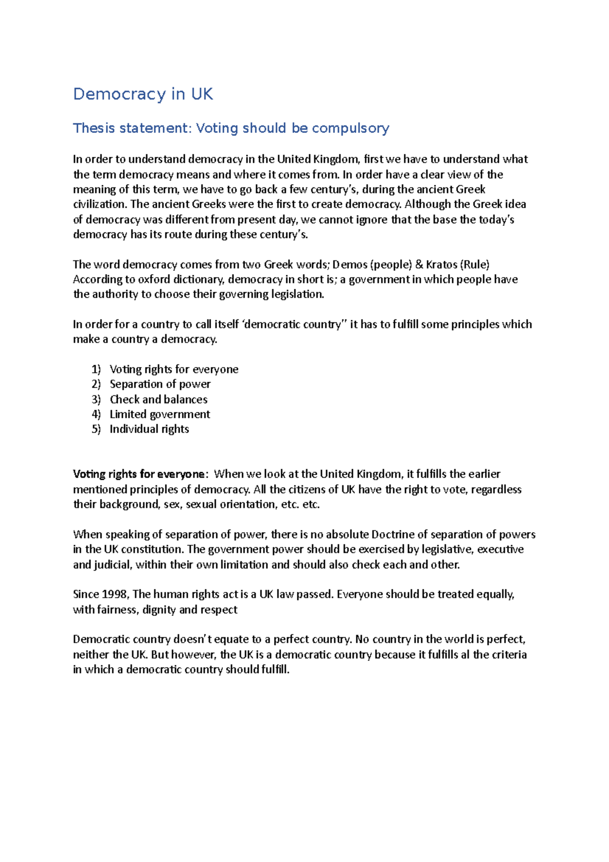 Democracy in UK - Democracy in UK Thesis statement: Voting should be ...