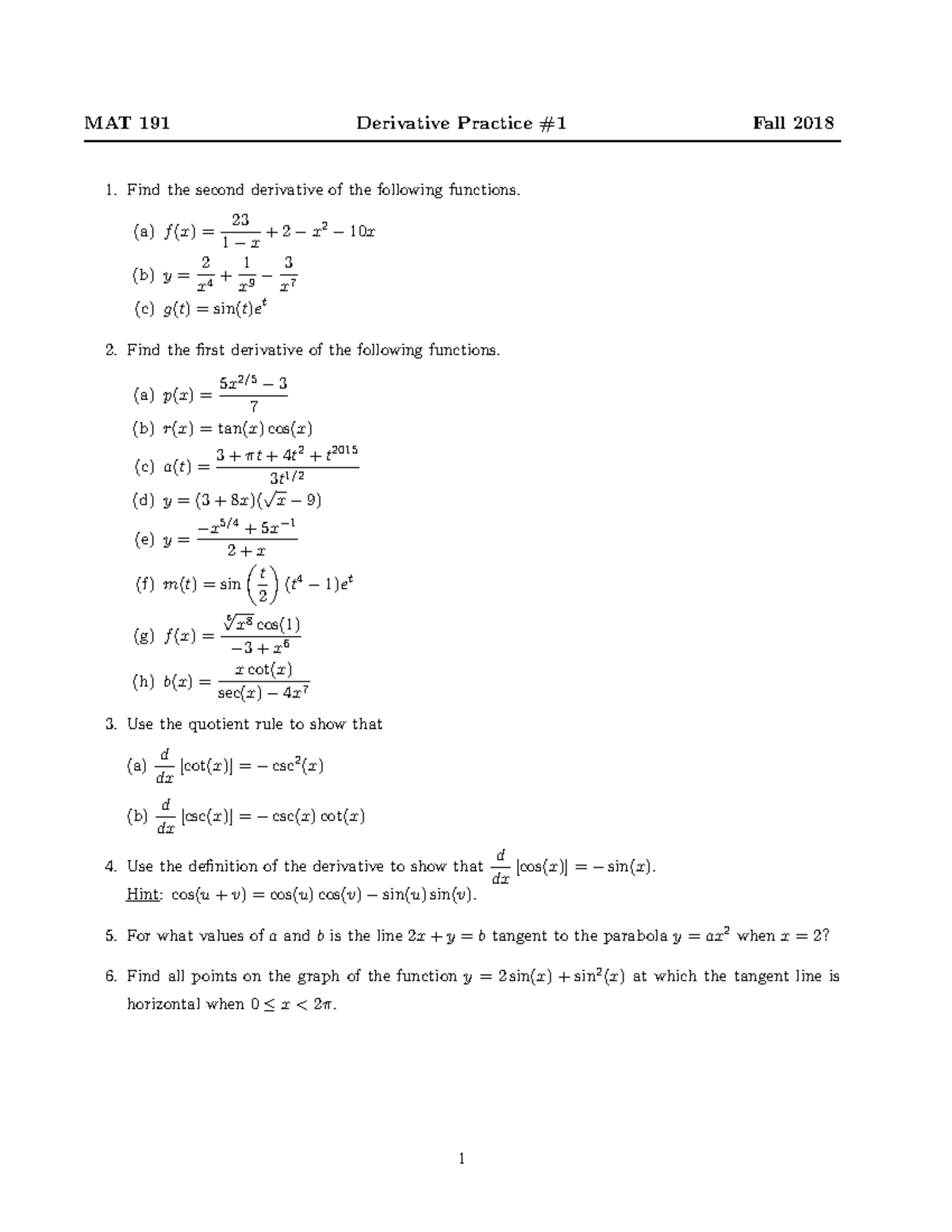 Derivative Practice 1 - (a)f(x) = 123 −x+ 2−x 2 − 10 x (b)y= 2 x 4 + 1 ...