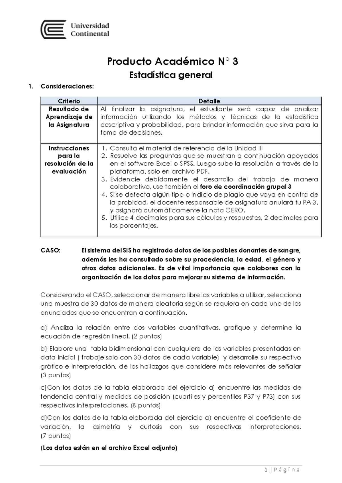 Estadistica General - PA 3 Grupo 6 - Producto Académico N° 3 Estadística general Consideraciones ...