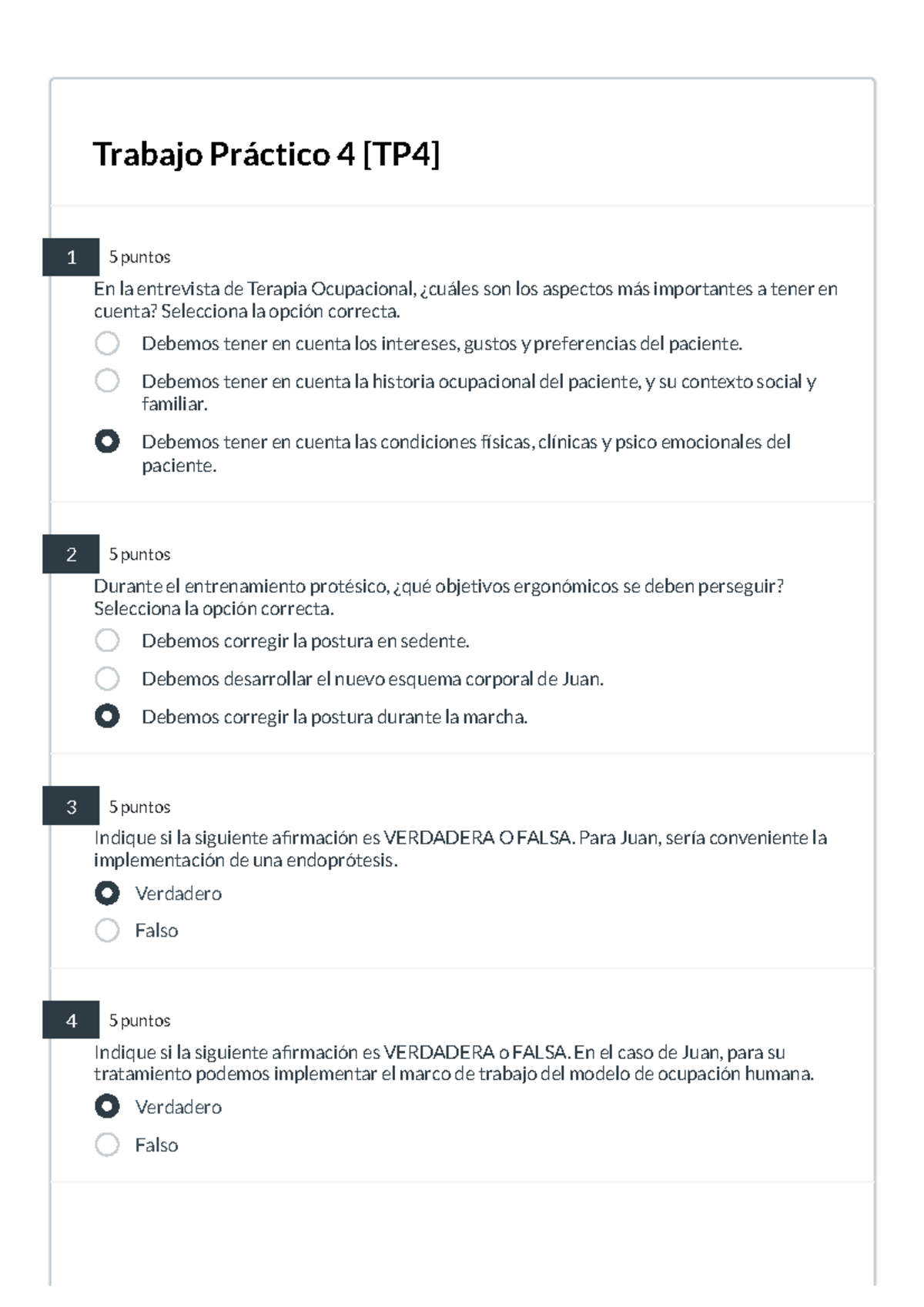 Trabajo Práctico 4 [TP4] - 5 puntos En la entrevista de Terapia Ocupacional, ¿cuáles son los ...
