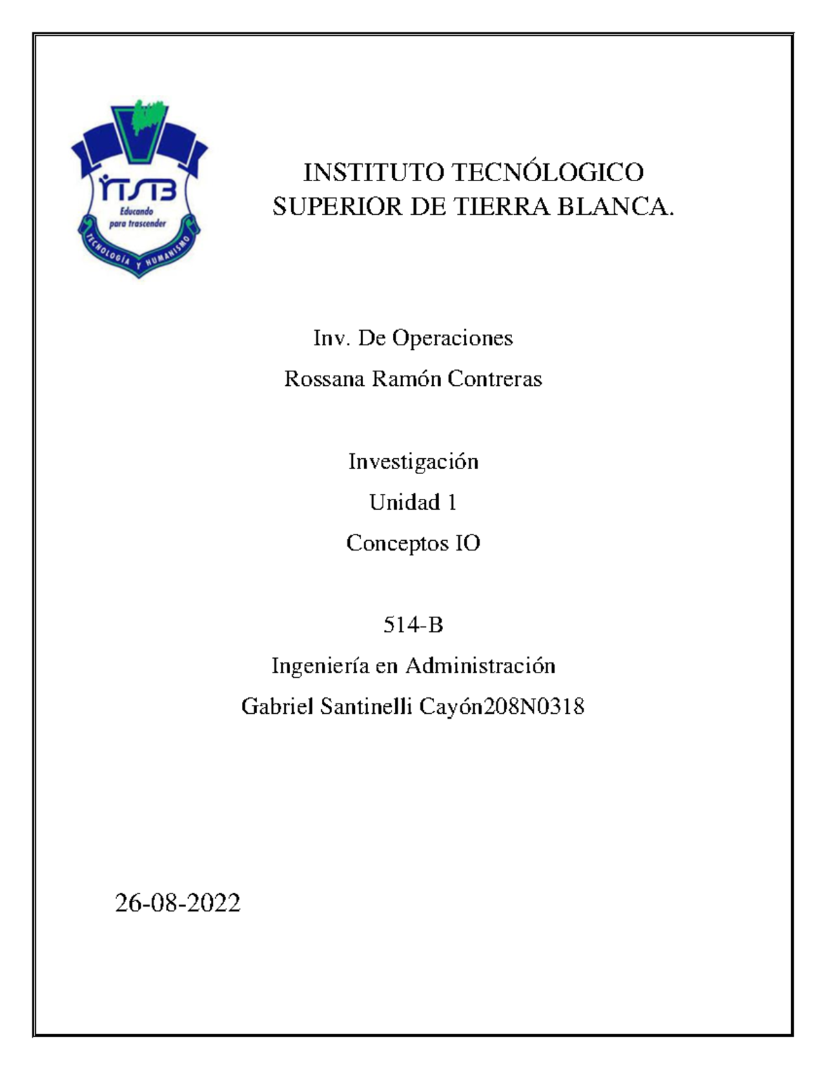 Act 3 Lo Que Entendí Instituto TecnÓlogico Superior De Tierra Blanca Inv De Operaciones