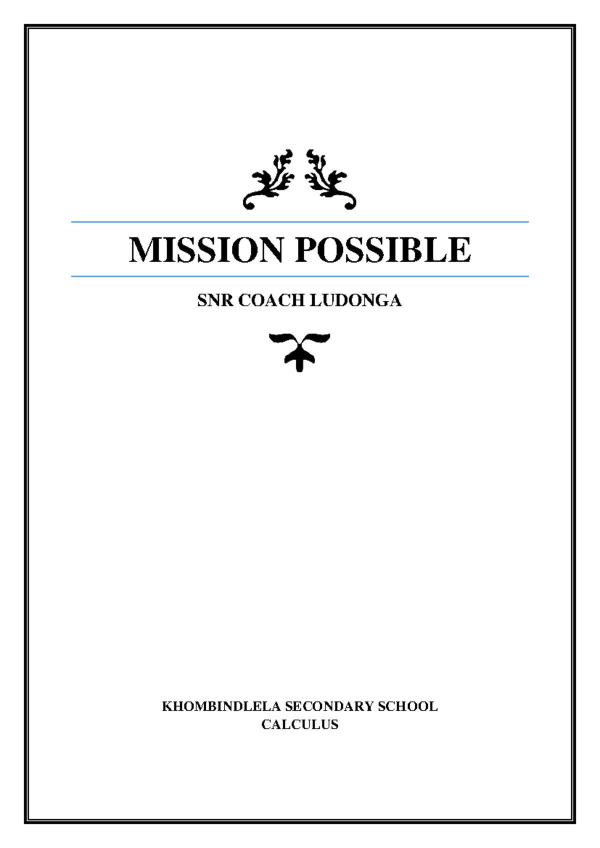 Calculus PDF - MISSION POSSIBLE SNR COACH LUDONGA KHOMBINDLELA ...