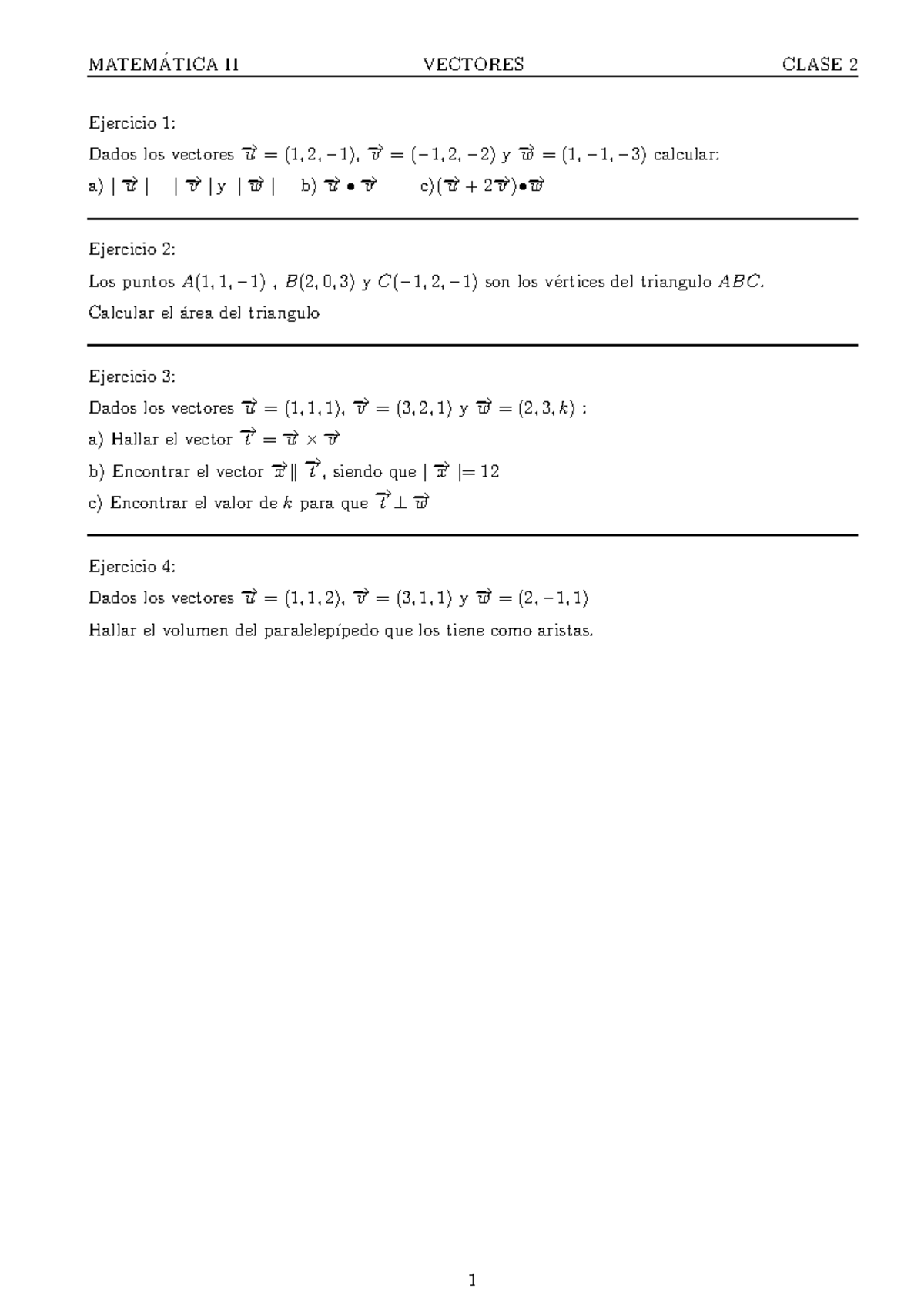 Clase 2 Vectores - MATEM ́ATICA II VECTORES CLASE 2 Ejercicio 1: Dados ...