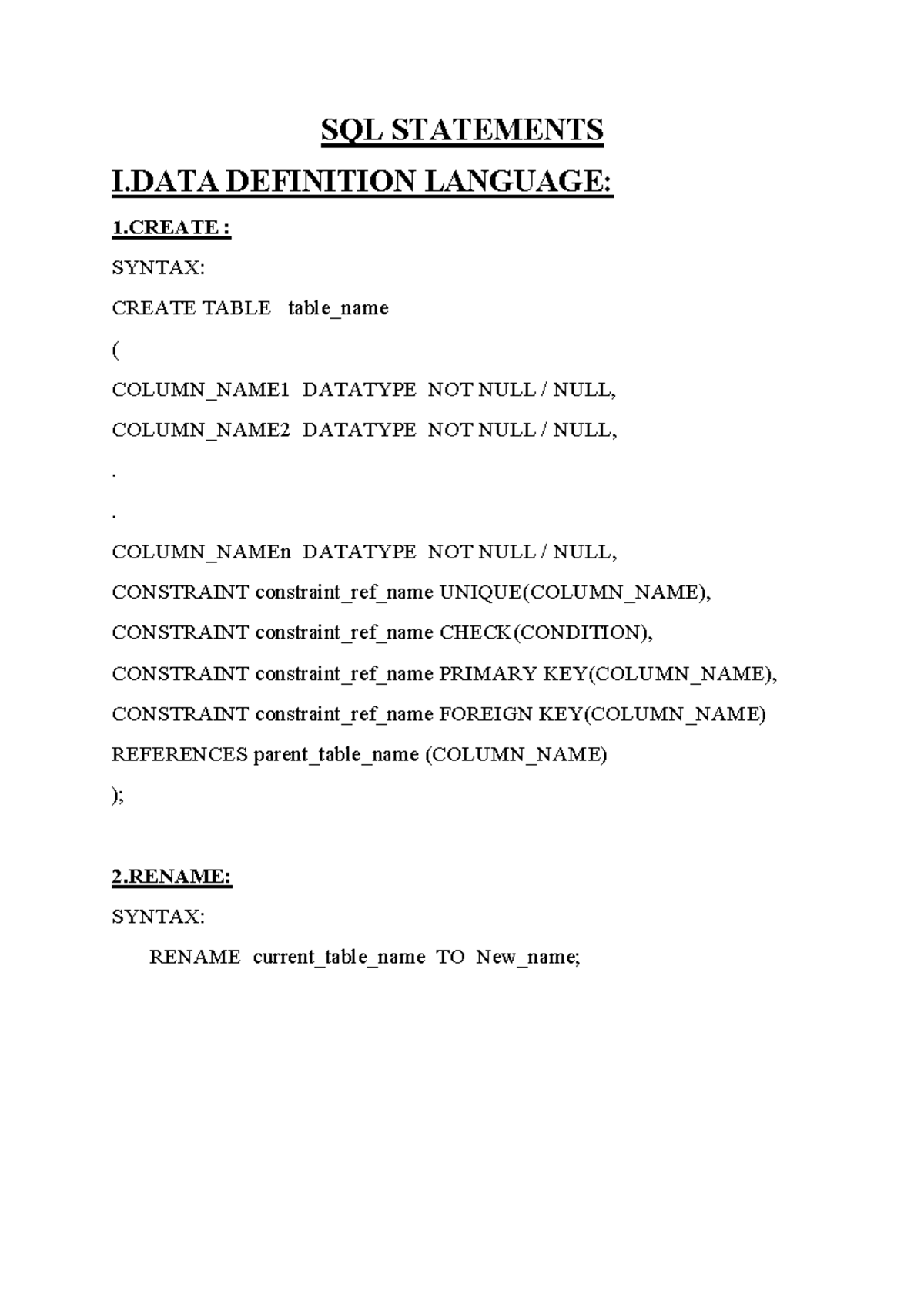 Statements - SQL STATEMENTS I DEFINITION LANGUAGE: 1 : SYNTAX: CREATE ...