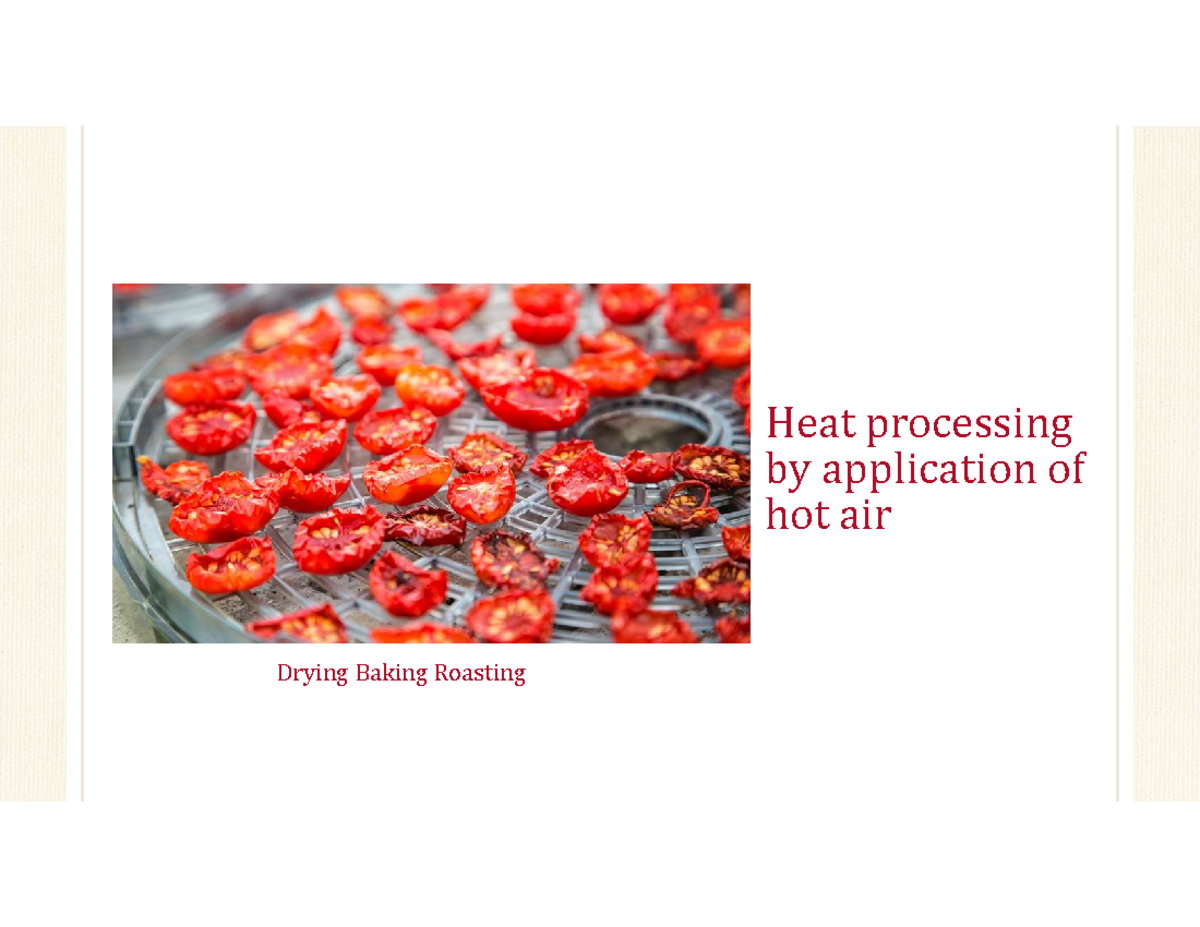 Dehydration - Food notes - Heat processing by application of hot air ...