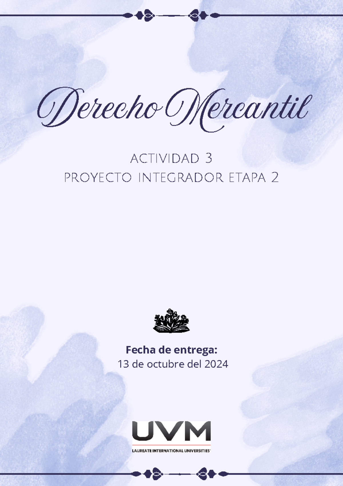 ACT3. PIE ET2 - Derecho mercantil Contrato - Derecho Mercantil actividad 3 proyecto integrador ...