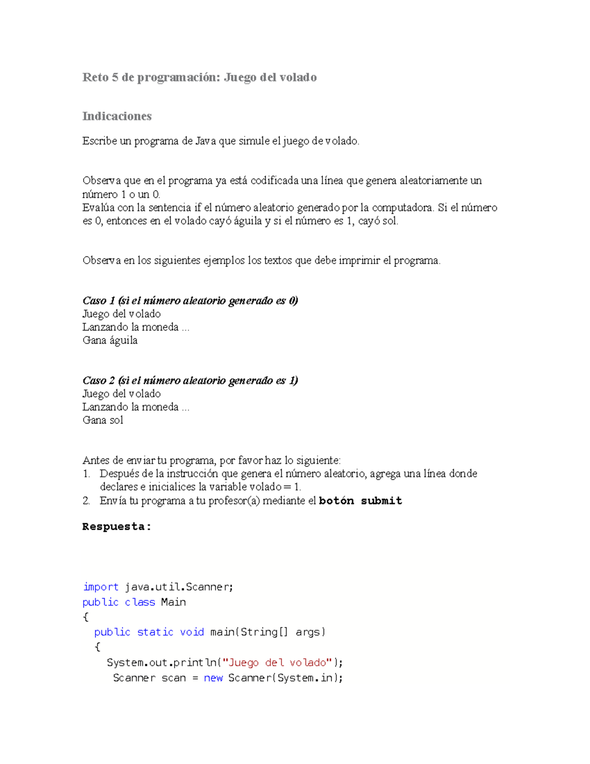 Reto 5 de programación: Juego del volado - Warning: TT: undefined function: 32 Reto 5 de - Studocu