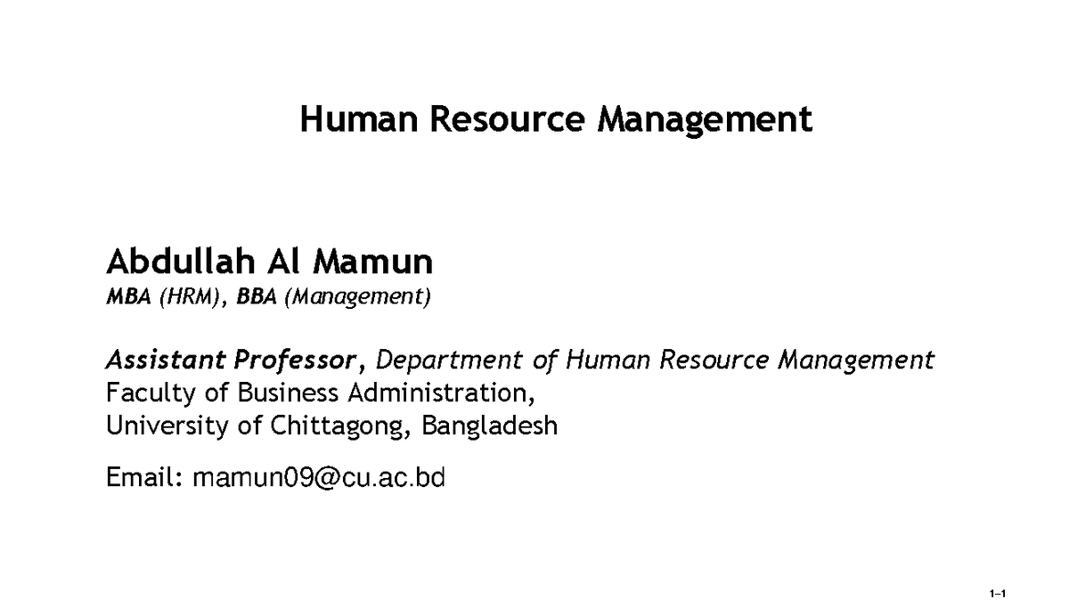 INTRODUCTION TO HRM - 1 – 1 Abdullah Al Mamun ####### MBA (HRM), BBA ...