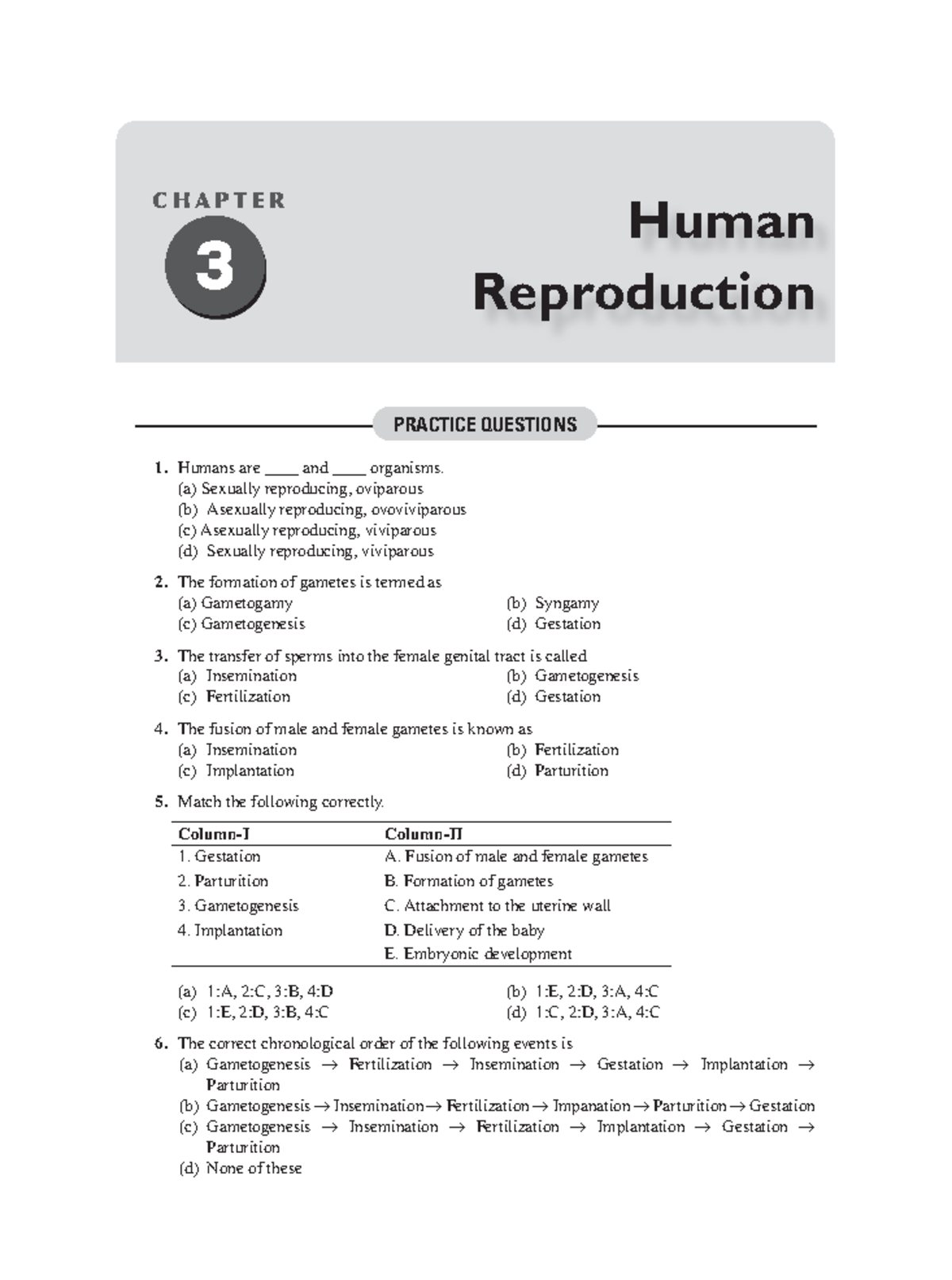 HUMAN REPRODUCTION Practice questions - Humans are ____ and ...