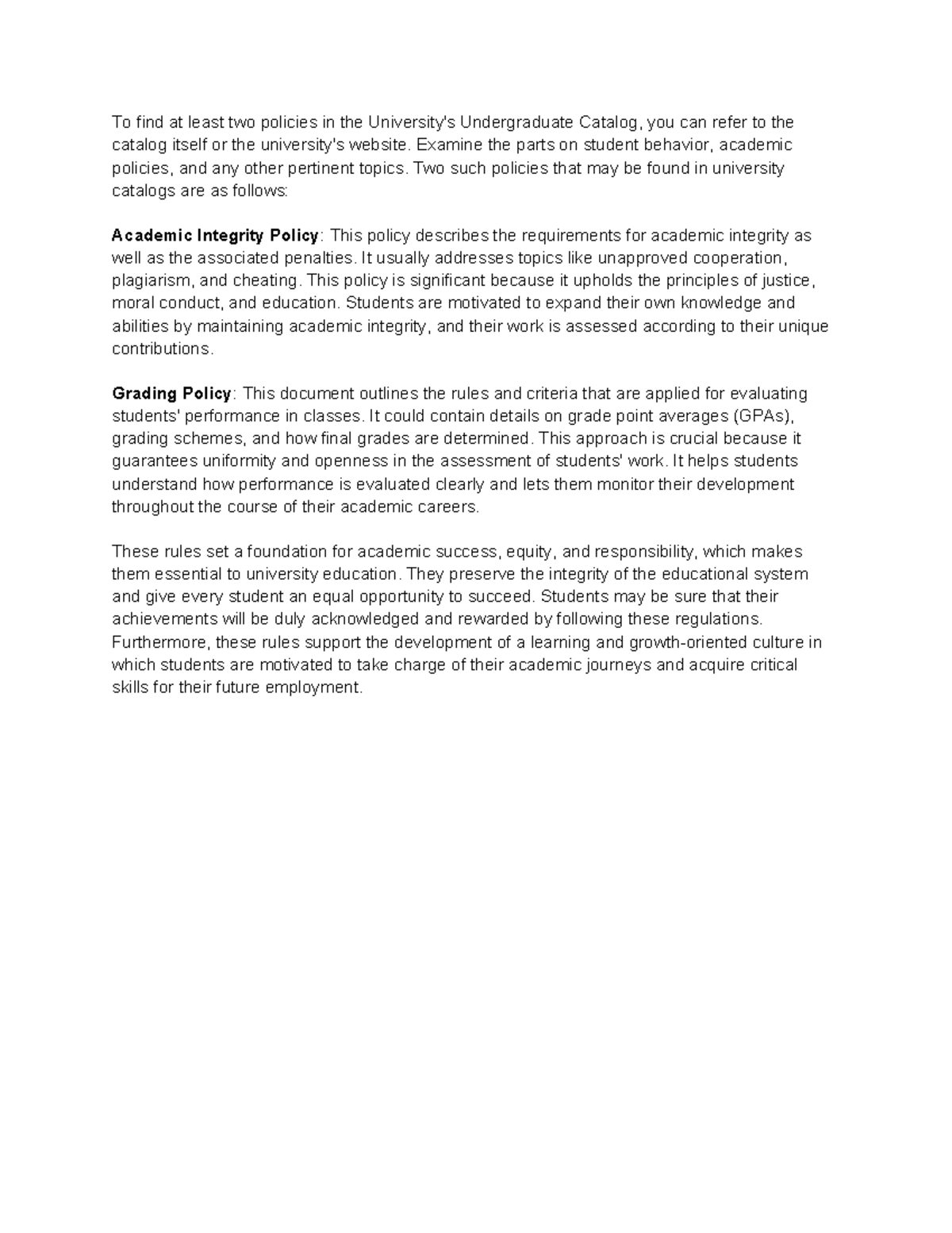 To find at least two policies in the University's Undergraduate Catalog ...