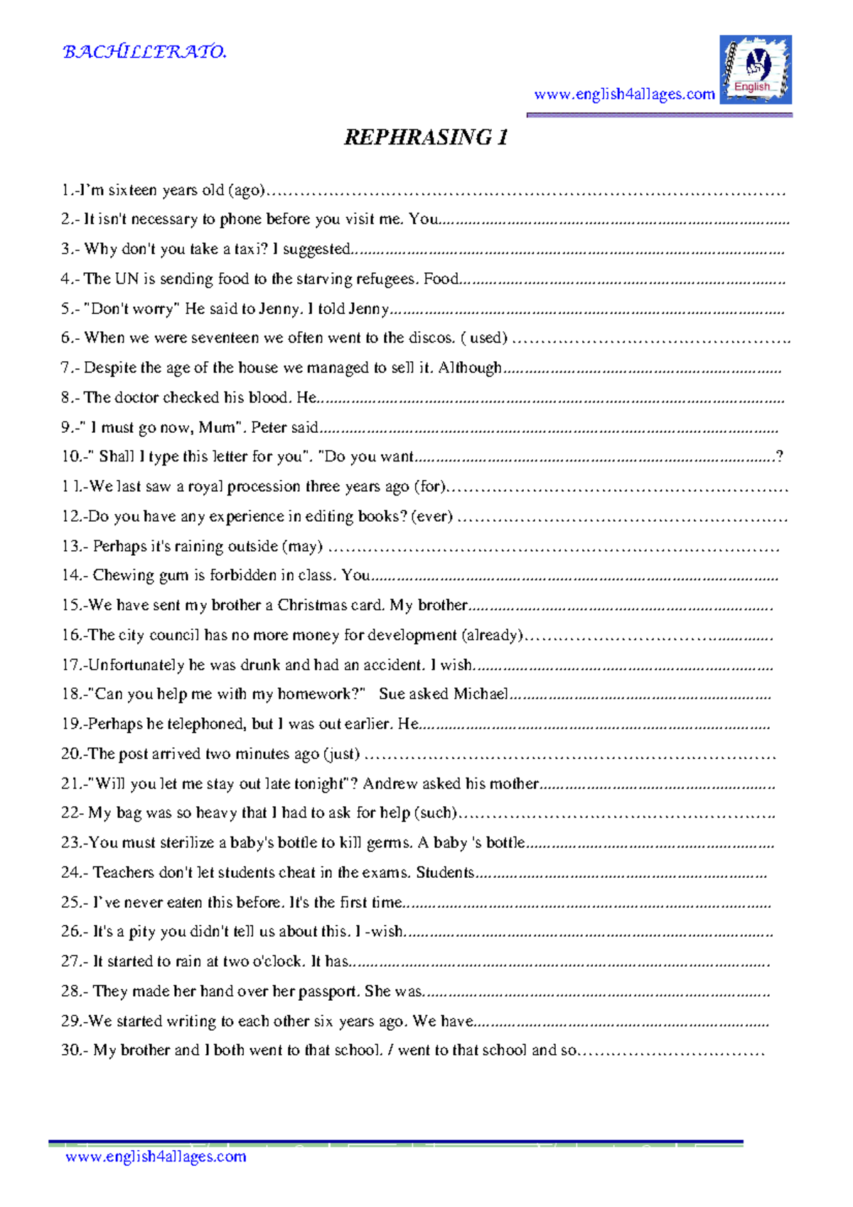 Rephrasing 1 - BACHILLERATO. english4allages english4allages REPHRASING ...