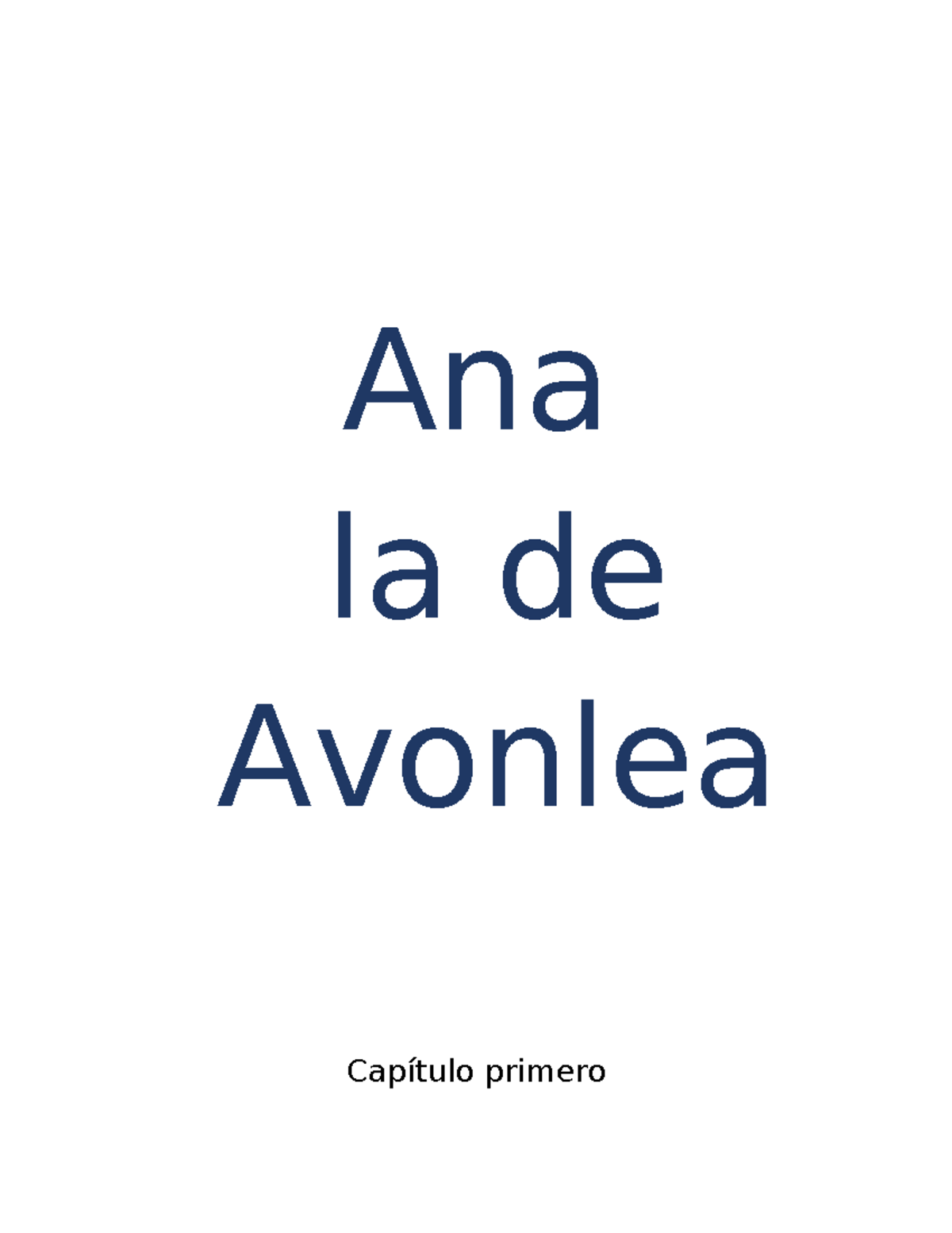 Ana la de Avonlea - JFDWFSA - Ana la de Avonlea Capítulo primero Un ...