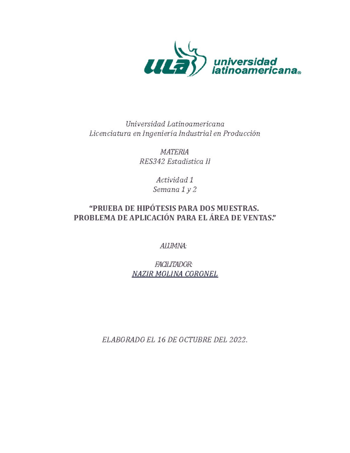 RES342 Entregable 1 - Universidad Latinoamericana Licenciatura en ...