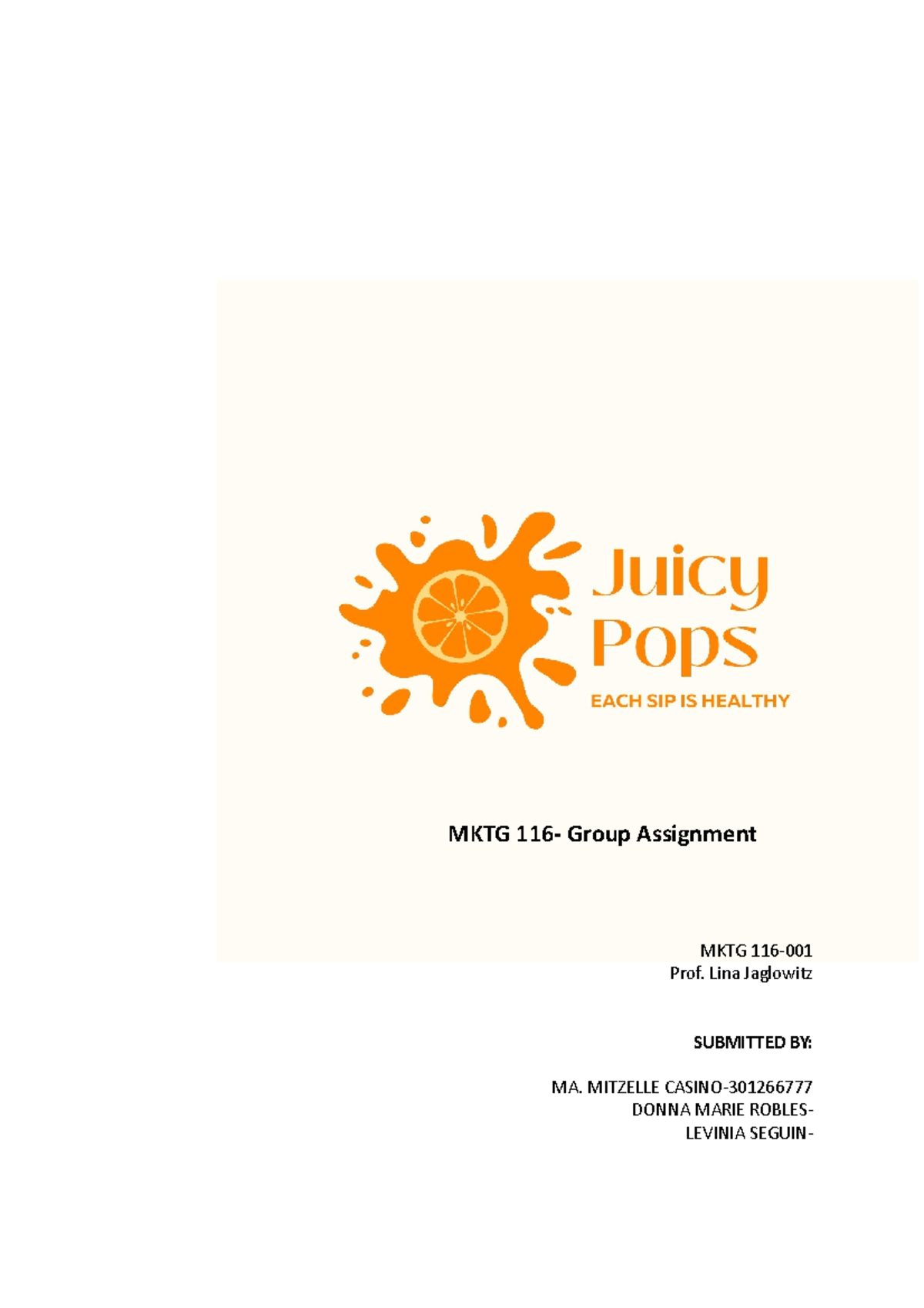 MKTG 116- Group Assgnment 1 - MKTG 116- Group Assignment MKTG 116- Prof ...