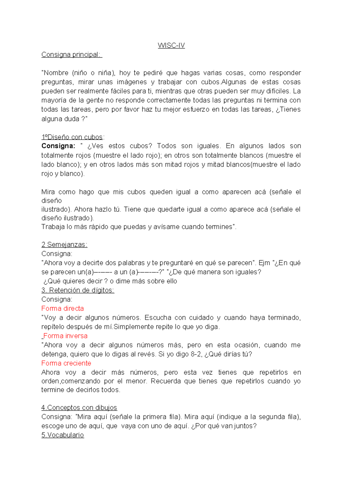Wisc-iv - WISC-IV Consigna principal: “Nombre (niño o niña), hoy te pediré que hagas varias ...