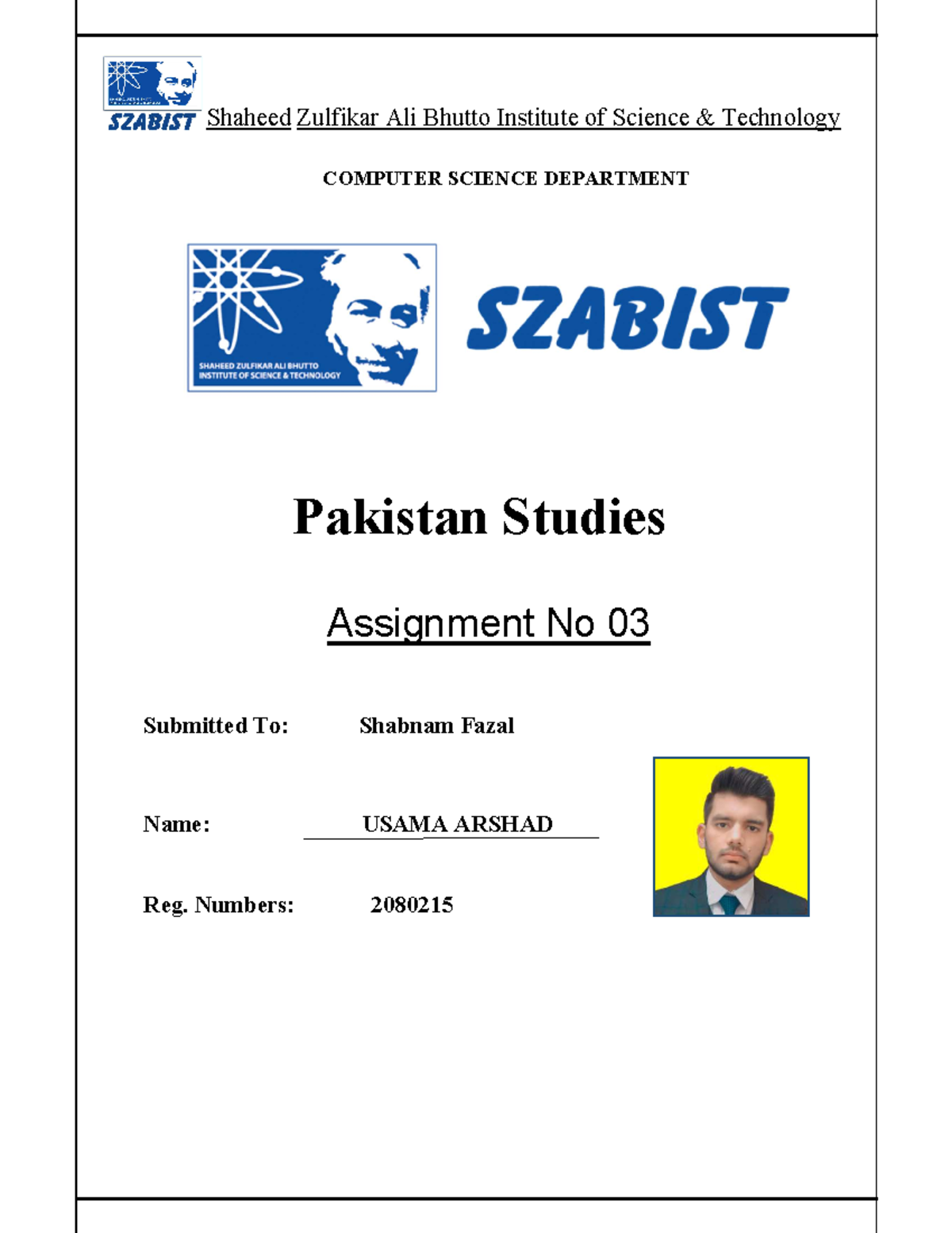 Usama Arshad 2080215 Pak Studies Assignment No 03 - COMPUTER SCIENCE DEPARTMENT Pakistan Studies ...