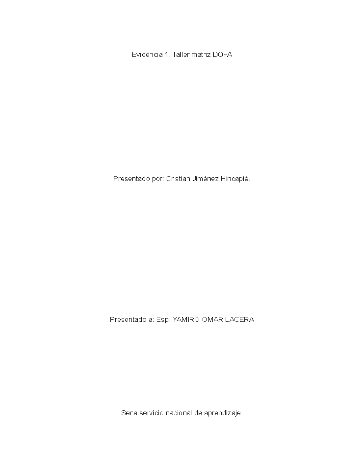 Evidencia 1. Taller matriz DOFA - Evidencia 1. Taller matriz DOFA ...