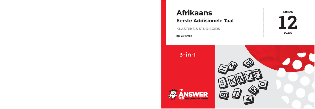 Gr 12 Afrikaans EAT 3 in 1 Extracts - 12 GRAAD KABV Afrikaans Eerste ...