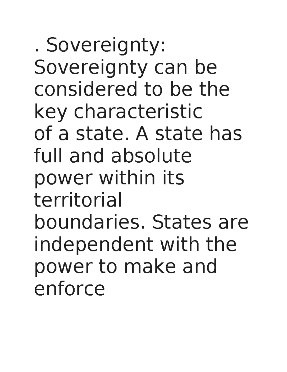 Characteristics of a state - Sovereignty: Sovereignty can be considered ...