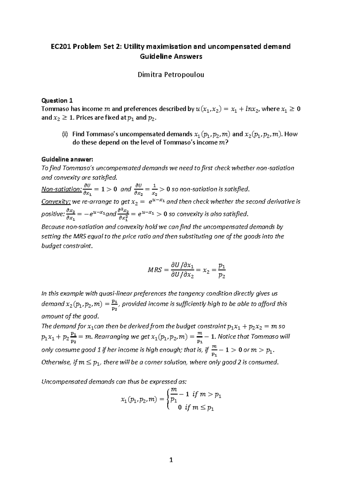 Problem Set 2 - Solutions - EC201 Problem Set 2 : Utility maximisation and uncompensated demand ...