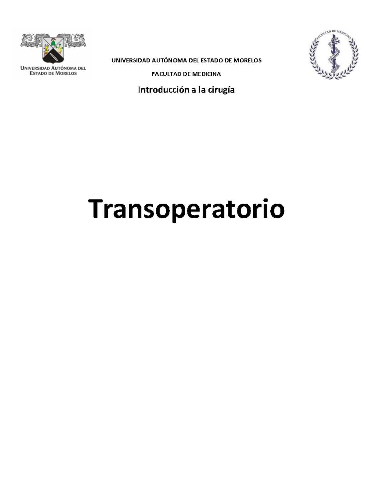 Transoperatorio - Objetivo: Buscan asegurar la estabilidad de los ...