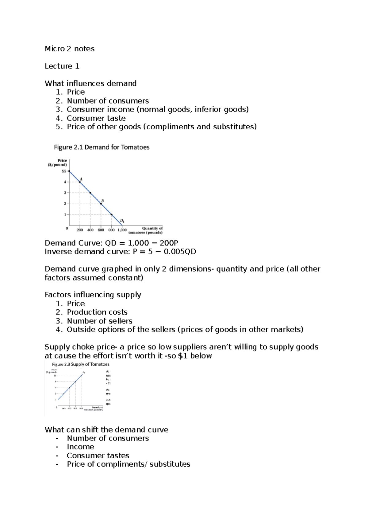 Micro 2 notes - Micro 2 notes Lecture 1 What influences demand 1. Price ...